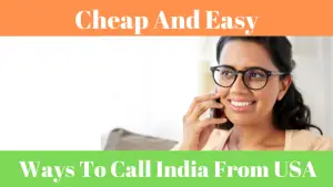 How to call India from USA | Cheap India calling card