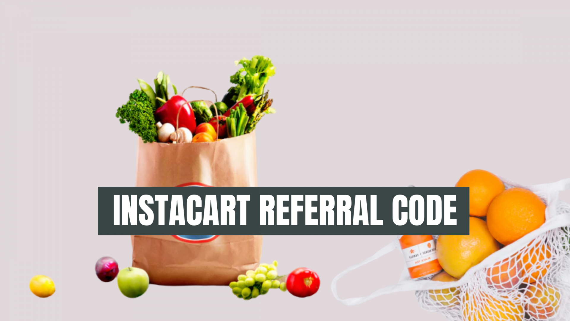INSTACART REFERRAL CODE | Free INSTACART Deals and Discount (2020) - Helpingdesi
