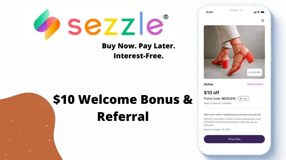 Sezzle Referral Bonus: Get a $10 Sign Up and $5 Referral Bonus