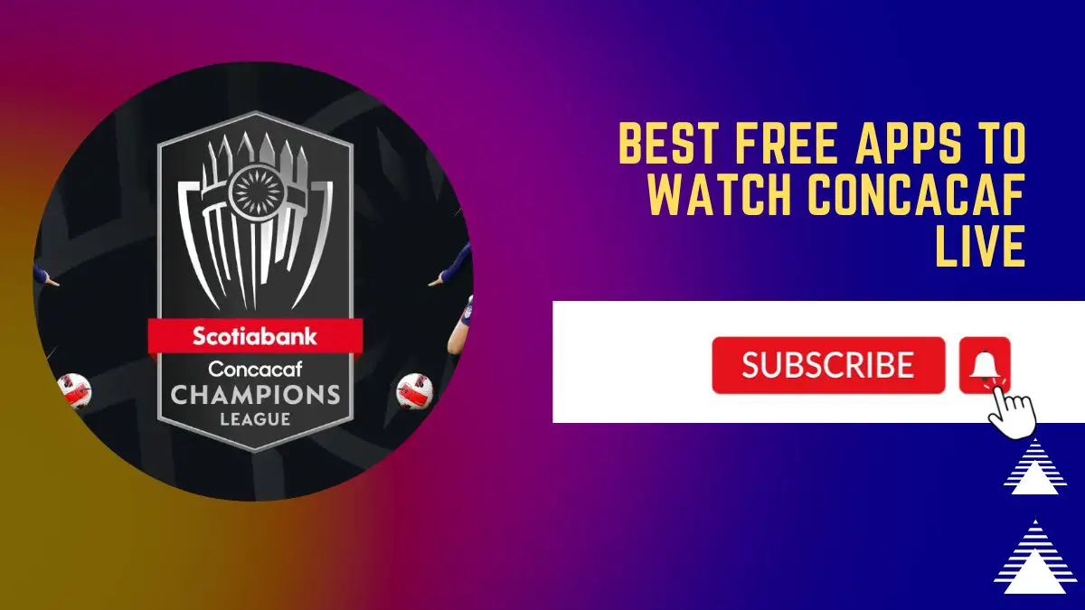 Best Free Apps To Watch CONCACAF League live In Canada [2023]