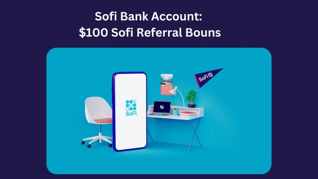 SoFi Bank Referral Bonus: Get $75 Advance Joining Bonus