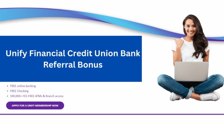 Unify Financial Credit Union Bank Referral Bonus (2023)