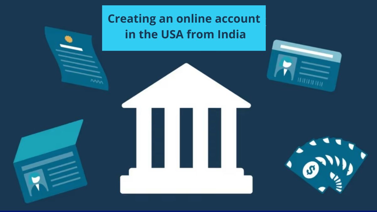 How to Open a US Bank Account from India
