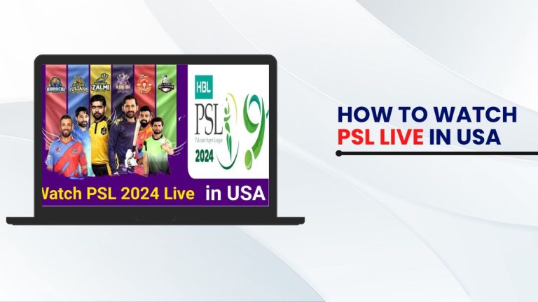 How to Watch PSL Live in USA (5 Easy Steps)